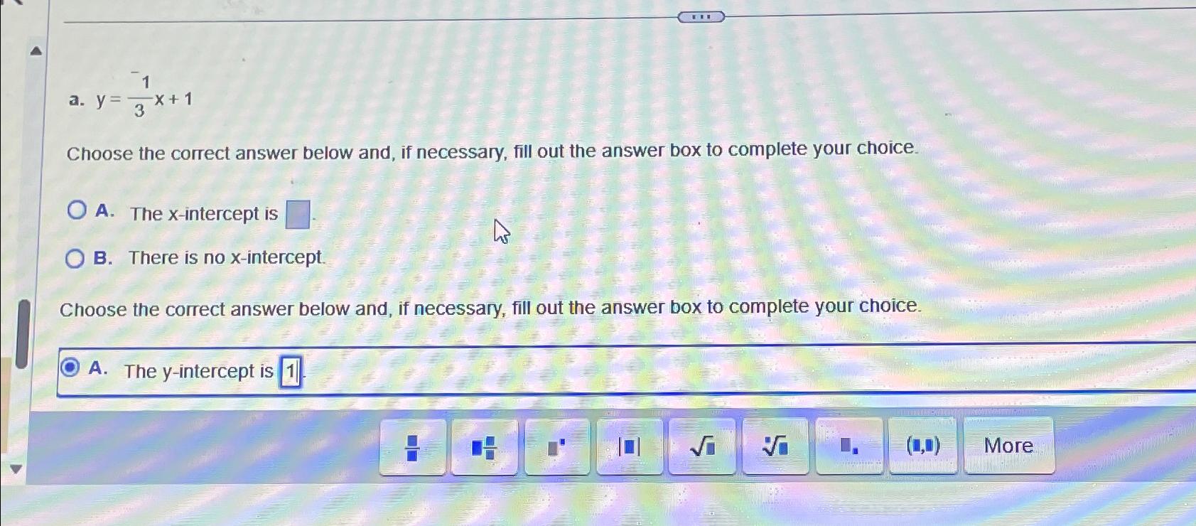 Solved a. y=13x+1Choose the correct answer below and, if | Chegg.com
