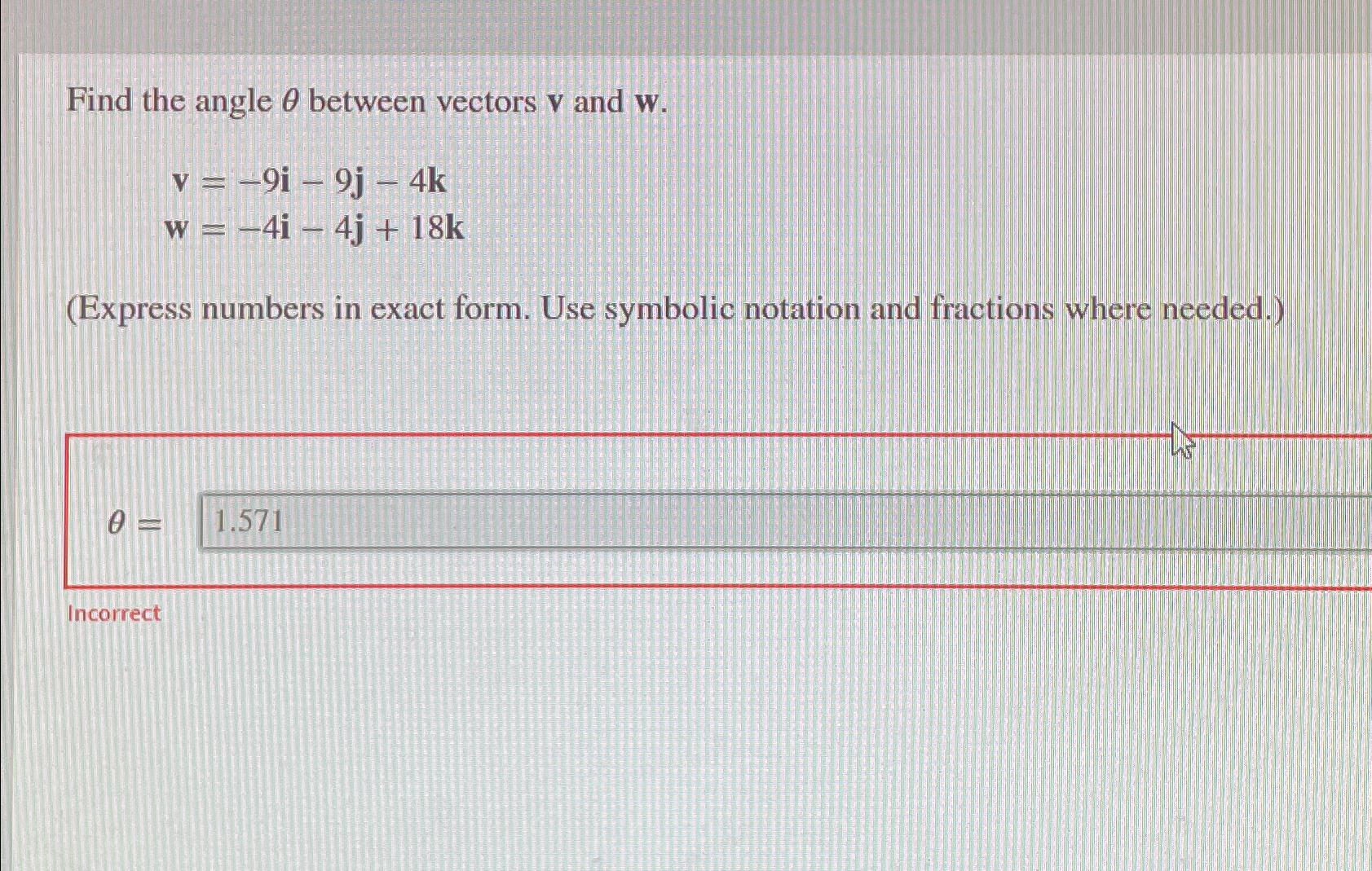 Solved Find the angle θ ﻿between vectors v ﻿and | Chegg.com
