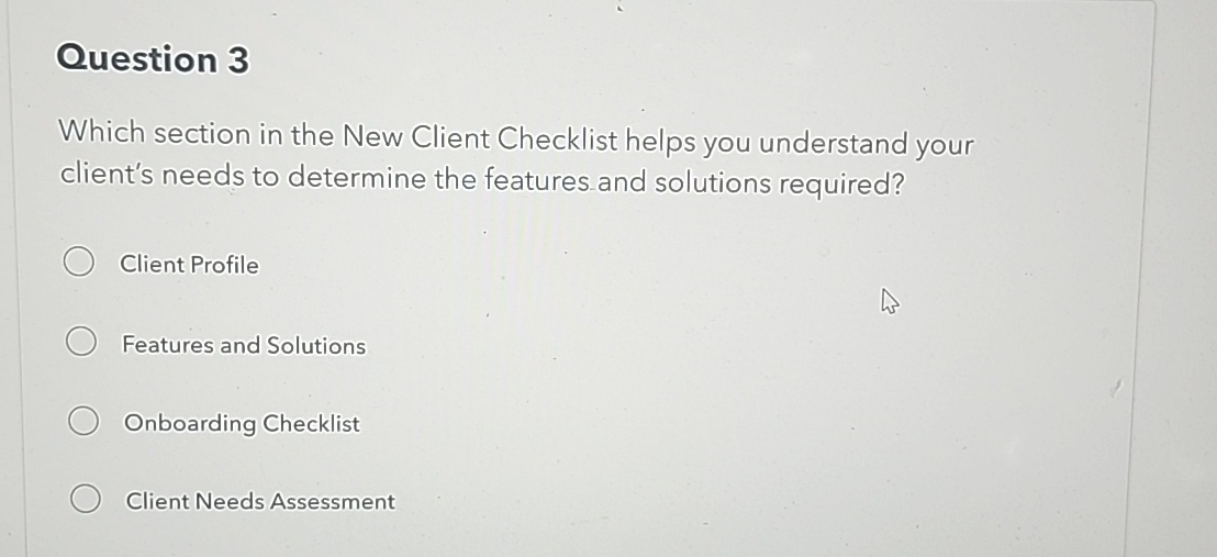 Solved Question 3 ﻿Which section in the New Client Checklist | Chegg.com