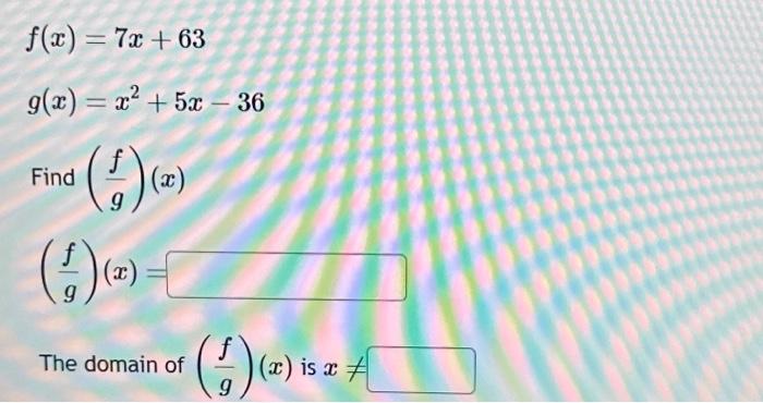 Solved f(x)=7x+63 g(x)=x2+5x−36 Find (gf)(x) (gf)(x)= The | Chegg.com