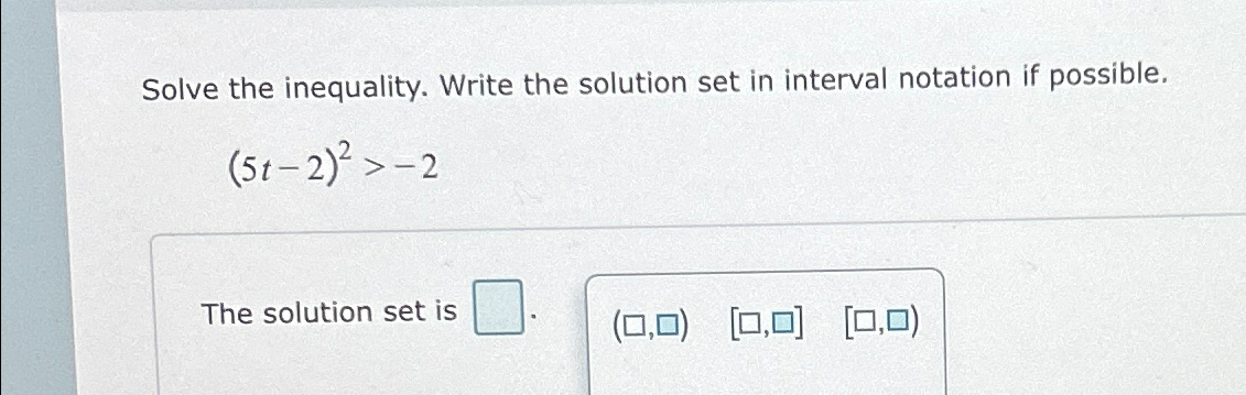 Solved Solve the inequality. Write the solution set in | Chegg.com