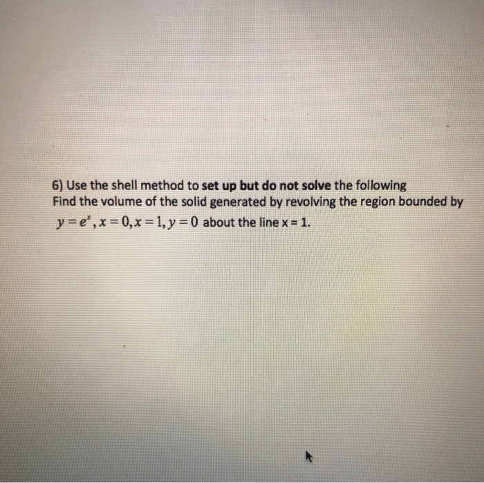 Solved 6) Use the shell method to set up but do not solve | Chegg.com