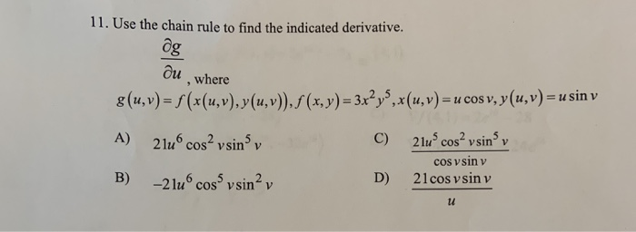 Solved 11. Use the chain rule to find the indicated | Chegg.com