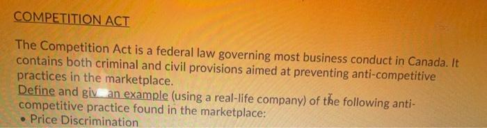 Solved COMPETITION ACT The Competition Act is a federal law | Chegg.com