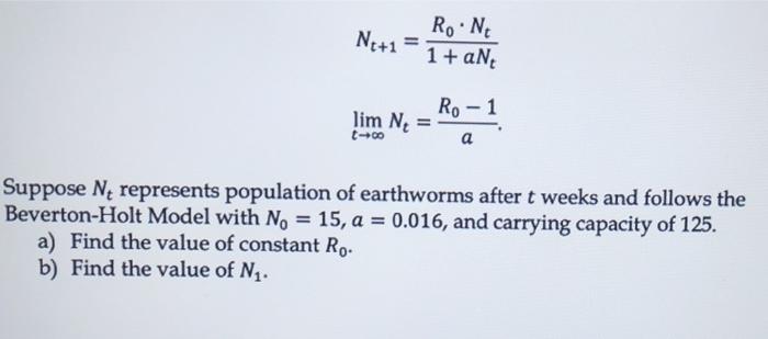 Solved Ro. No Nt+1 = 1 + aN lim N, Ro-1 a Suppose Ny | Chegg.com