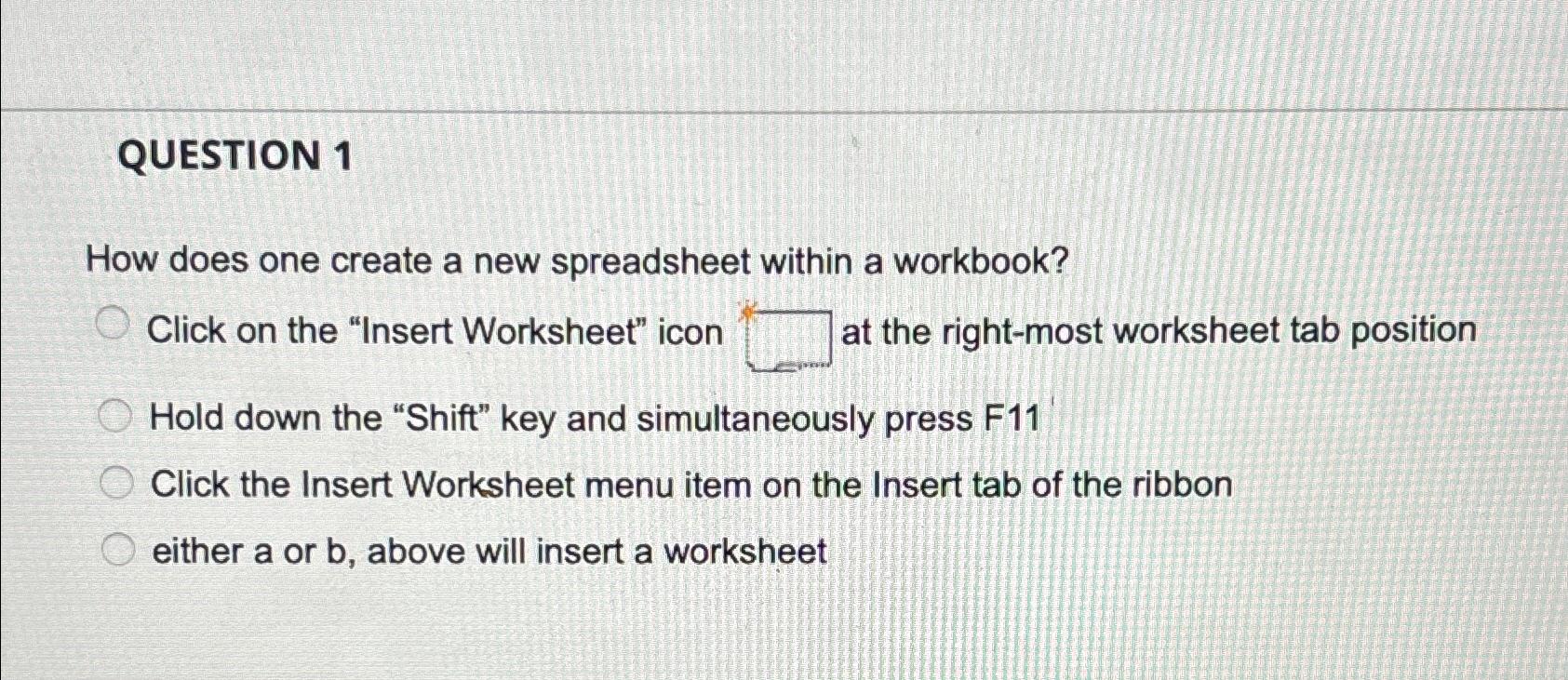Solved QUESTION 1How does one create a new spreadsheet | Chegg.com