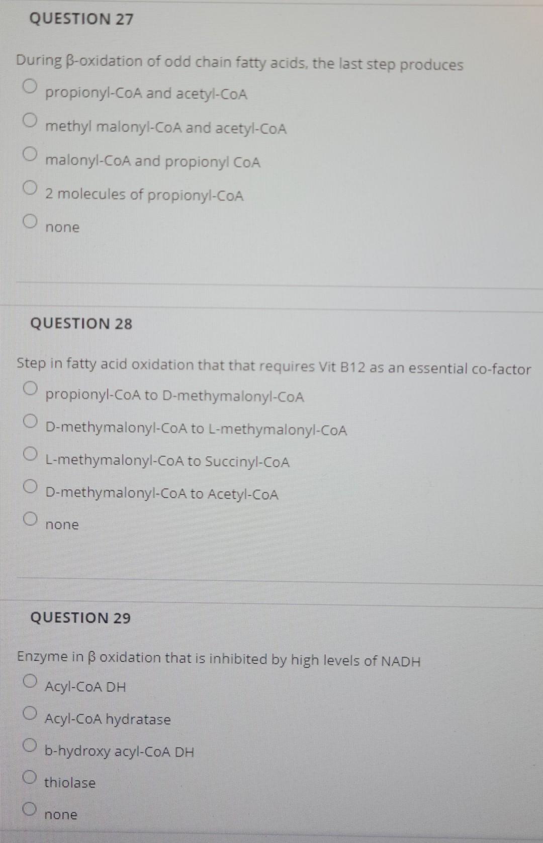 Solved QUESTION 27 During B-oxidation of odd chain fatty | Chegg.com