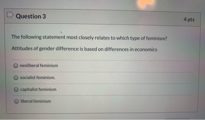 Solved Question 3 4 pts The following statement most closely | Chegg.com