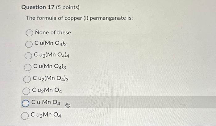 Solved Question 17 (5 points) The formula of copper (1) | Chegg.com