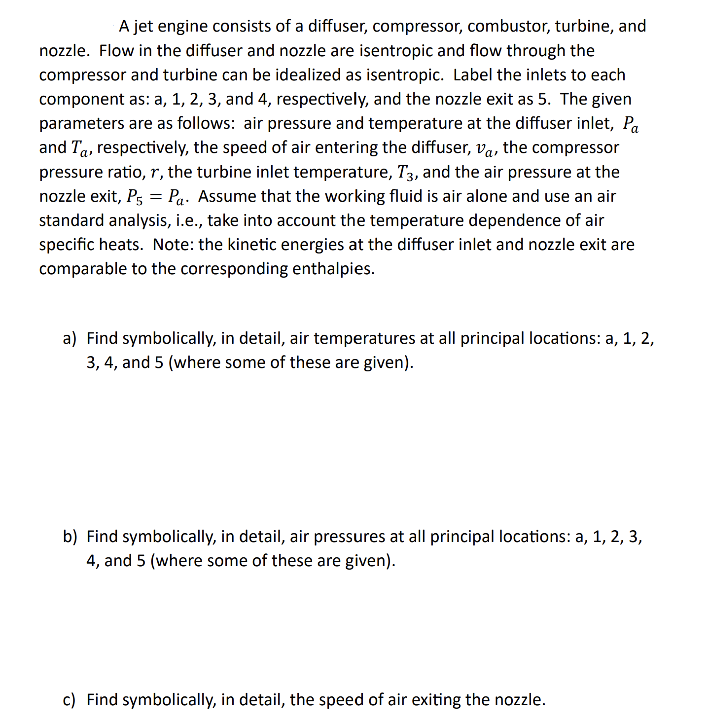 Solved A jet engine consists of a diffuser, compressor, | Chegg.com