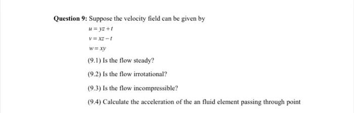 Solved Question 9: Suppose the velocity field can be given | Chegg.com