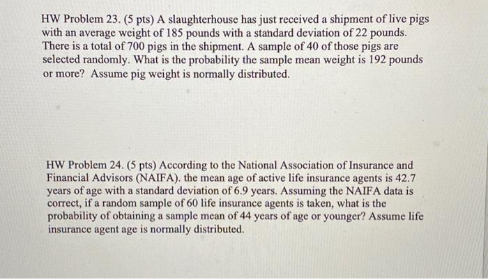 Solved HW Problem 23. (5 pts) A slaughterhouse has just | Chegg.com