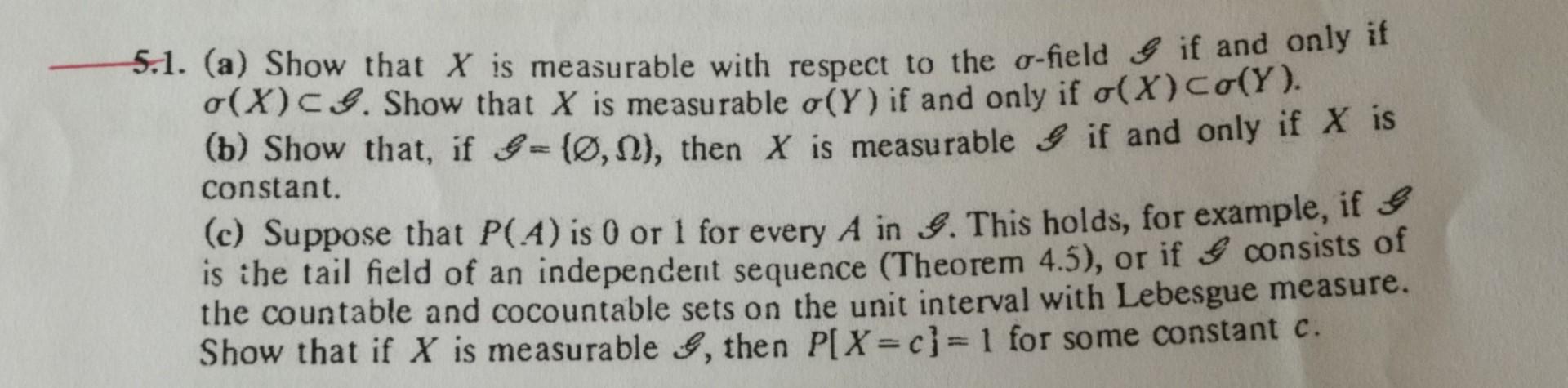 Solved constant. 5.1. (a) Show that X is measurable with | Chegg.com