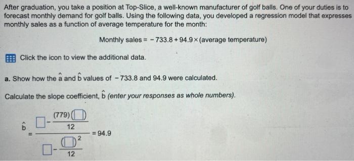 Solved After graduation, you take a position at Top-Slice, a | Chegg.com