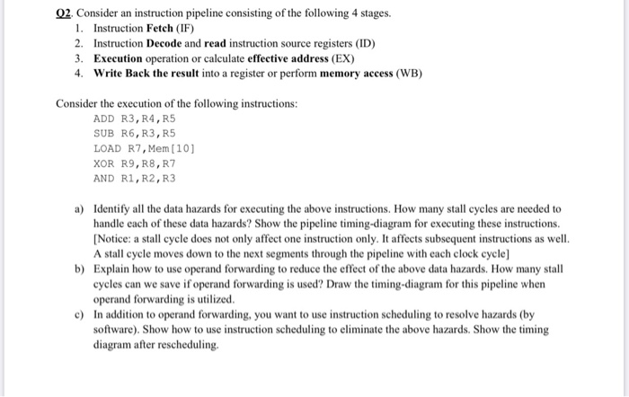 Solved 02. Consider an instruction pipeline consisting of | Chegg.com