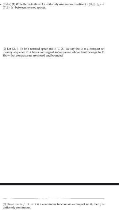 Solved (Extra) (1) Write the definition of a uniformly | Chegg.com