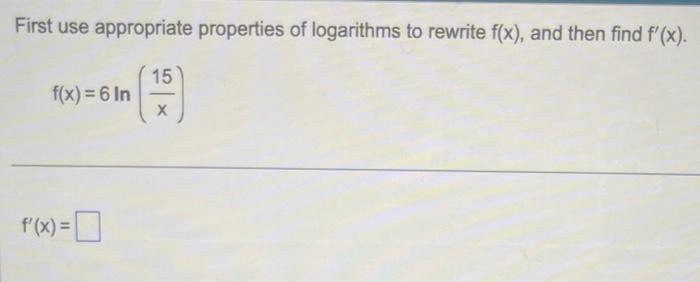 Solved First use appropriate properties of logarithms to | Chegg.com