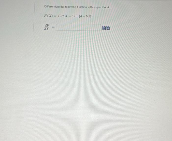 Solved Differentiate the following function with respect to | Chegg.com