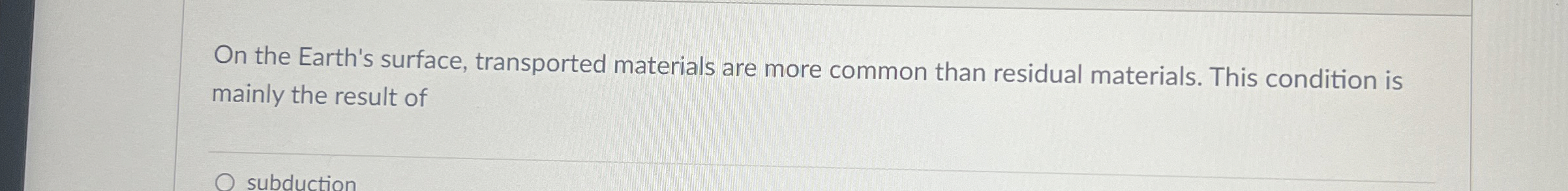 Solved On the Earth's surface, transported materials are | Chegg.com