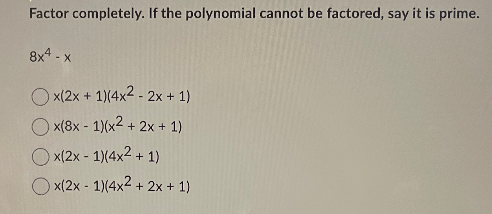 Solved Factor completely. If the polynomial cannot be | Chegg.com