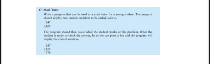 Solved 17. Math Tutor Write a program that can be used as a | Chegg.com