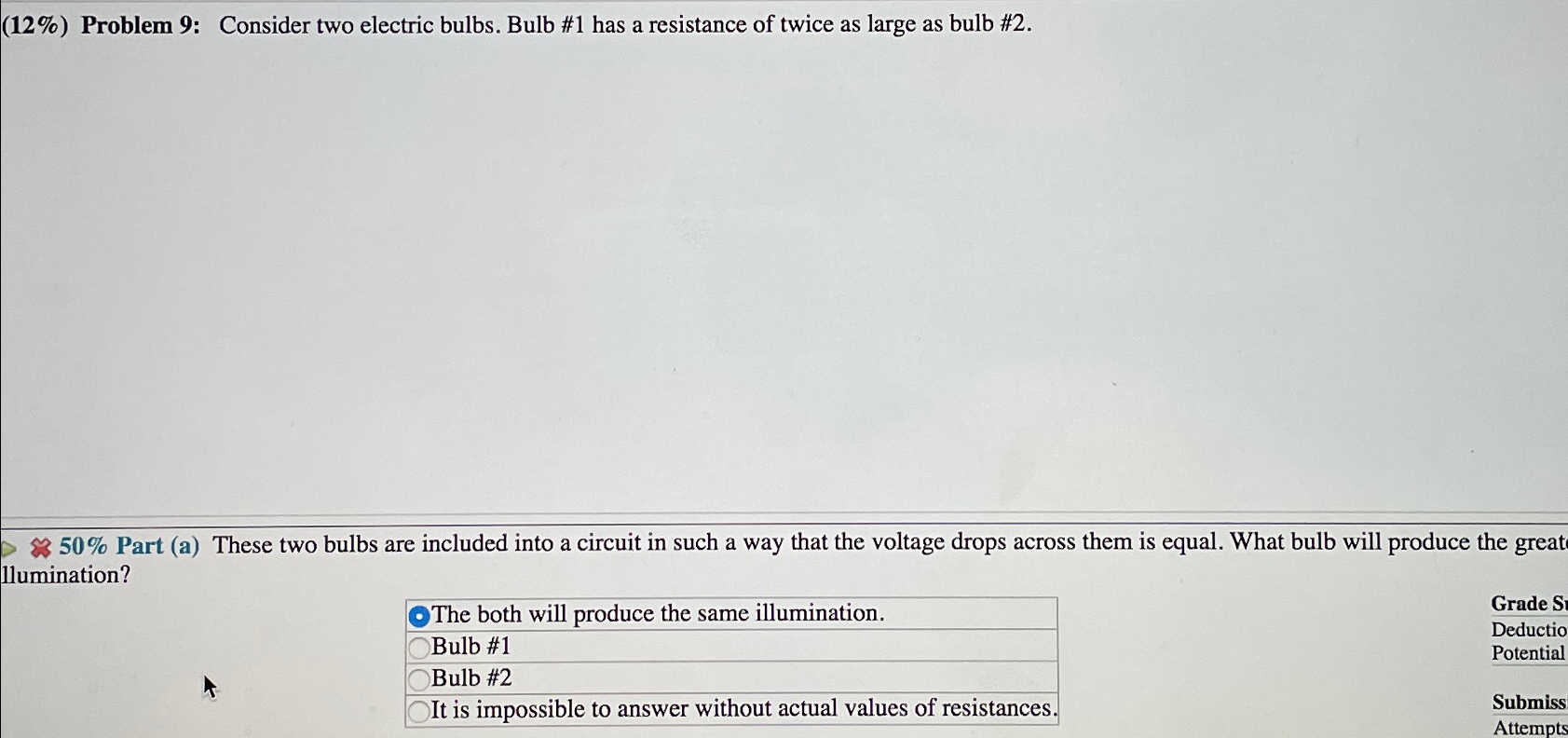 Solved (12%) ﻿Problem 9: Consider two electric bulbs. Bulb | Chegg.com