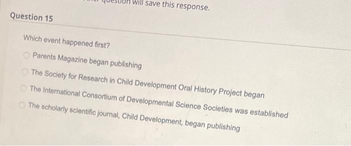 Question 15 Which event happened first? Parents | Chegg.com
