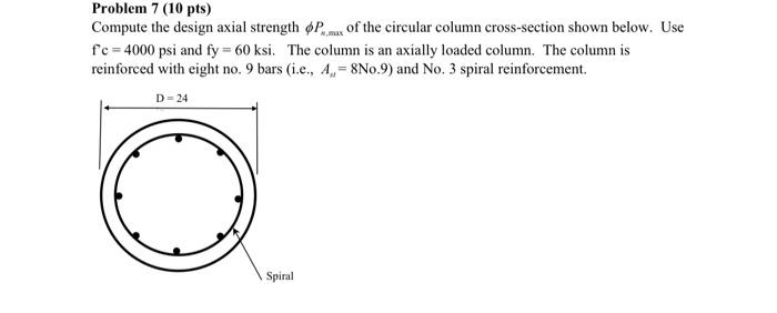 Solved Problem 7(10pts) Compute the design axial strength | Chegg.com