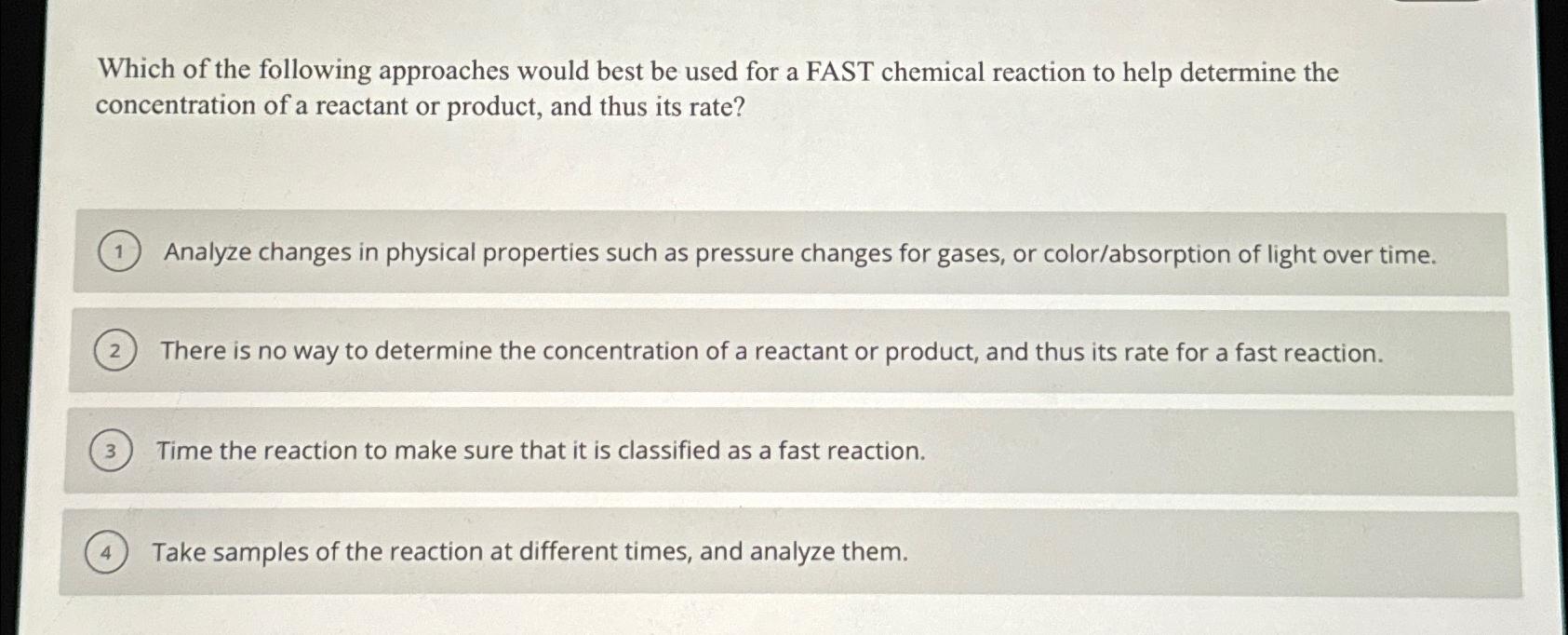 Solved Which of the following approaches would best be used | Chegg.com