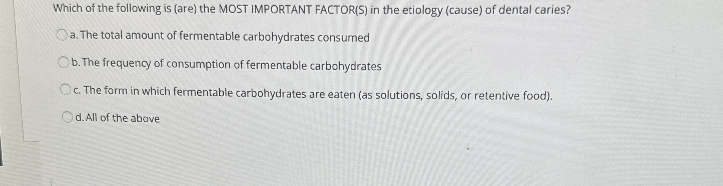 Solved Which of the following is (are) ﻿the MOST IMPORTANT | Chegg.com