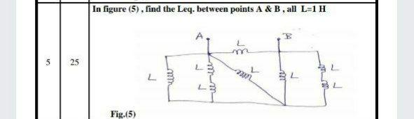 Solved In figure (5), find the Leq. between points A & B, | Chegg.com