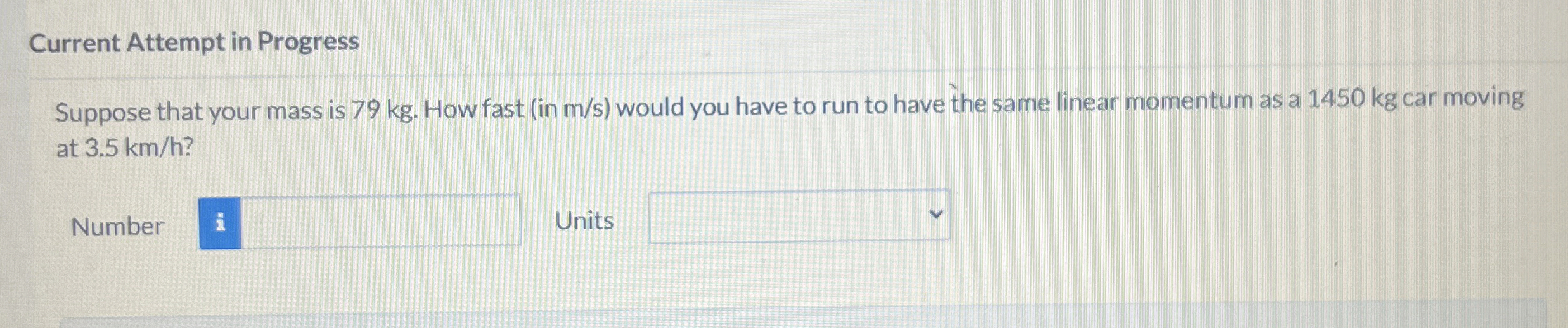 Solved Current Attempt in ProgressSuppose that your mass is | Chegg.com