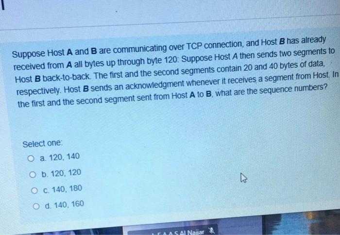 Solved Suppose Host A and B are communicating over TCP | Chegg.com
