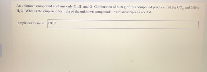 Solved An unknown compound contains only C, H, and O. | Chegg.com