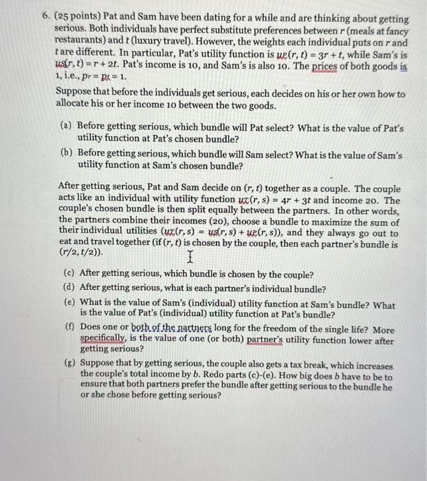 Solved 6. ( 25 points) Pat and Sam have been dating for a | Chegg.com