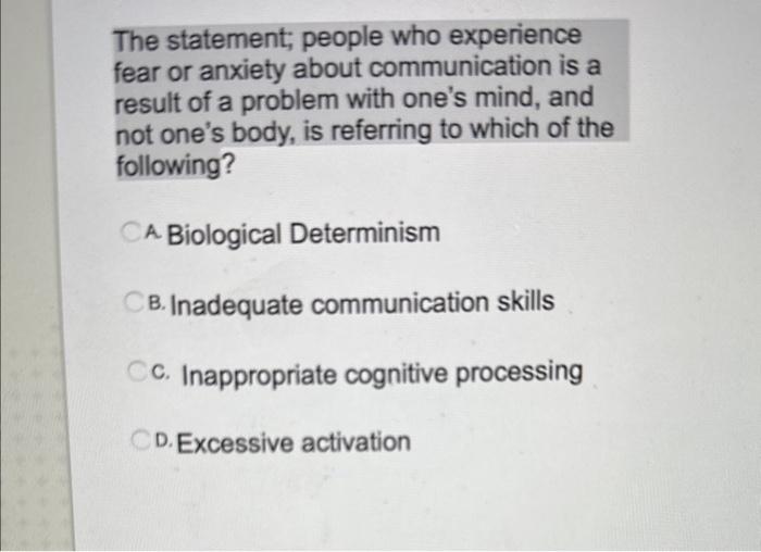 Solved The statement; people who experience fear or anxiety | Chegg.com