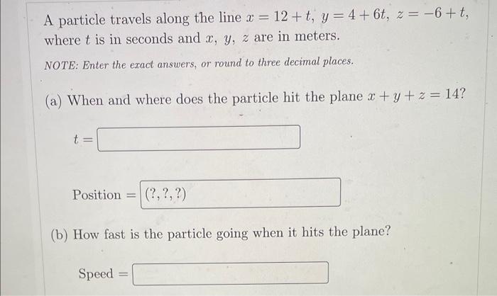 Solved A particle travels along the line | Chegg.com
