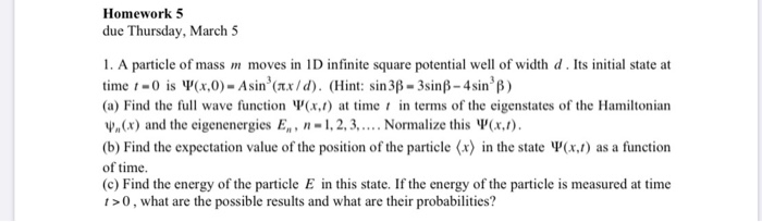 Solved Homework 5 due Thursday, March 5 1. A particle of | Chegg.com