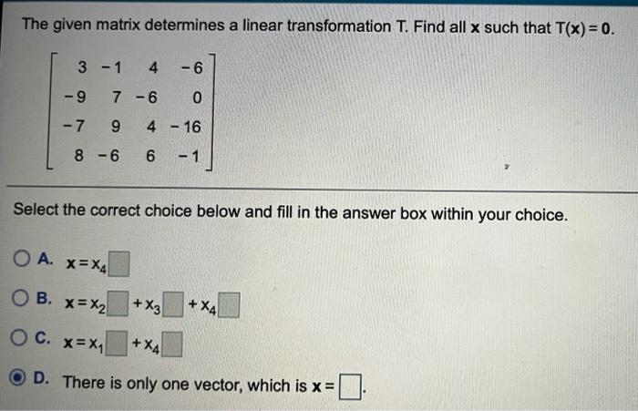 Solved The given matrix determines a linear transformation | Chegg.com