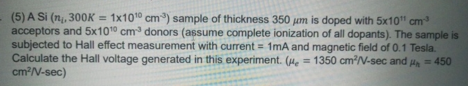 Solved (5) ﻿A Si )=(1×1010cm-3 ﻿sample of thickness 350μm | Chegg.com