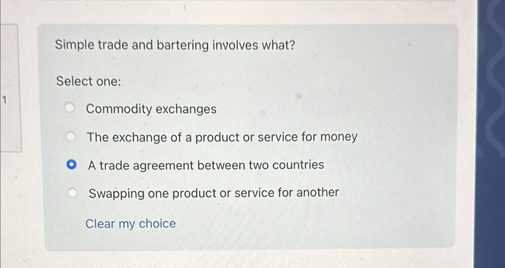 Solved Simple trade and bartering involves what?Select | Chegg.com