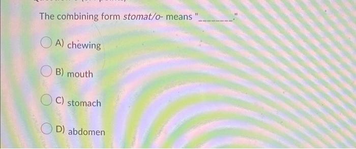 Solved In the medical word peristalsis, the medical word | Chegg.com