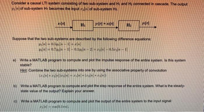 Solved Consider a causal LTI system consisting of two | Chegg.com