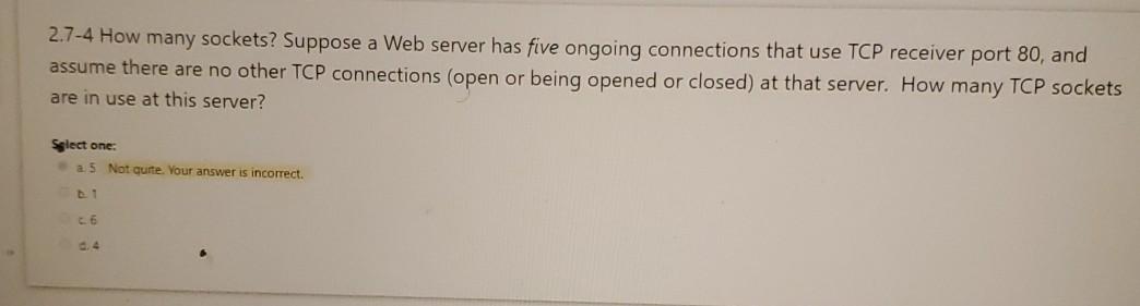 Solved 2.7-4 How many sockets? Suppose a Web server has five | Chegg.com