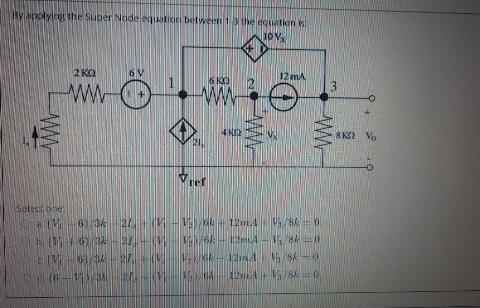 Solved By applying the Super Node equation between 1-3 the | Chegg.com