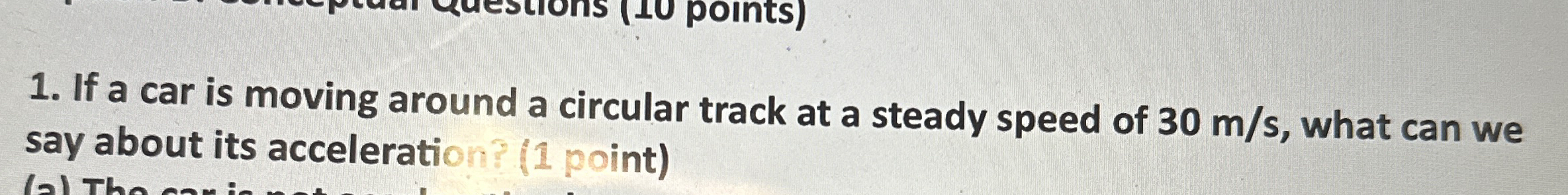 Solved If a car is moving around a circular track at a | Chegg.com