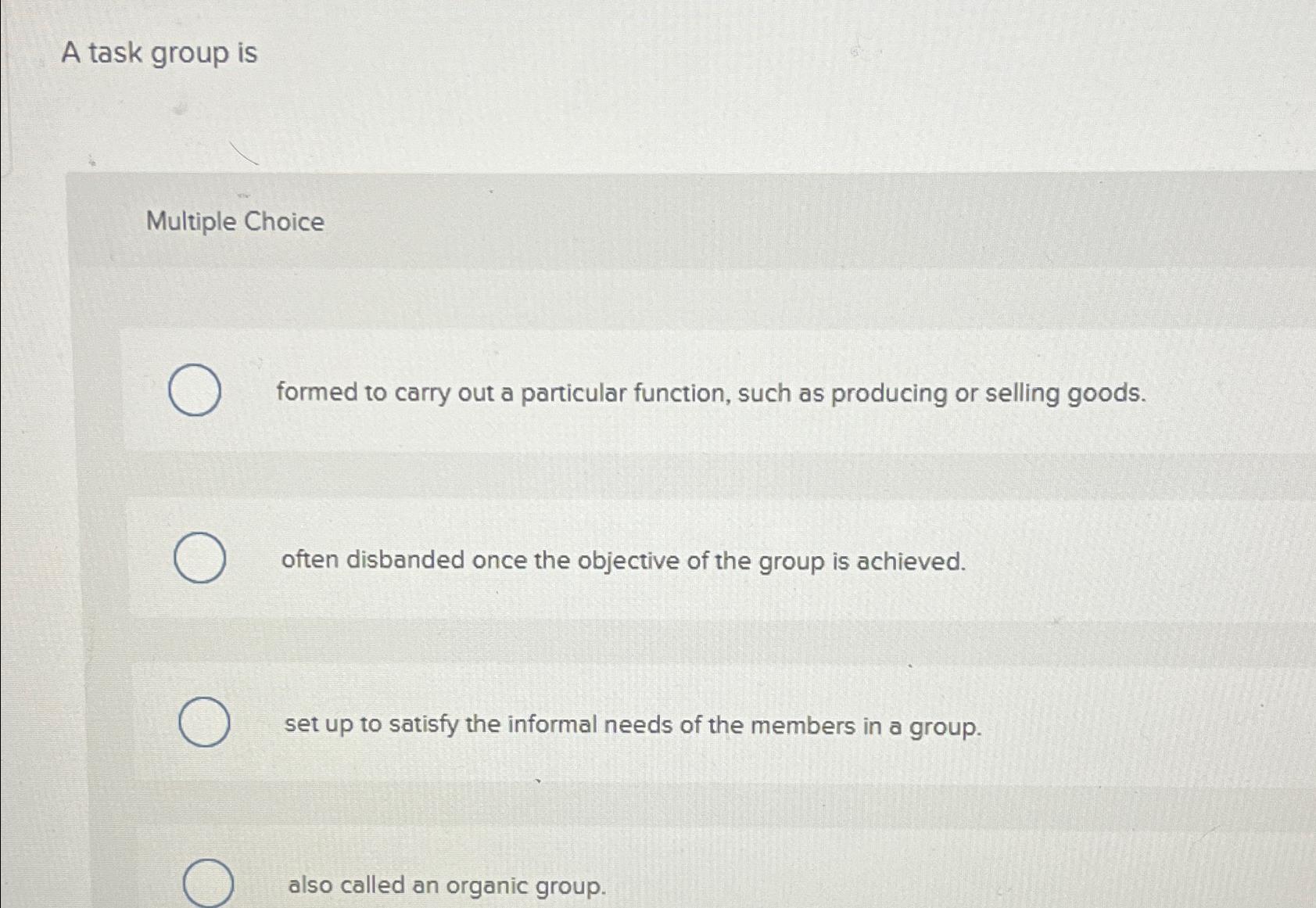 Solved A task group isMultiple Choiceformed to carry out a | Chegg.com