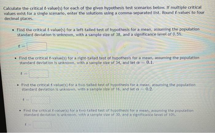 Solved Calculate the critical t-value(s) for each of the | Chegg.com