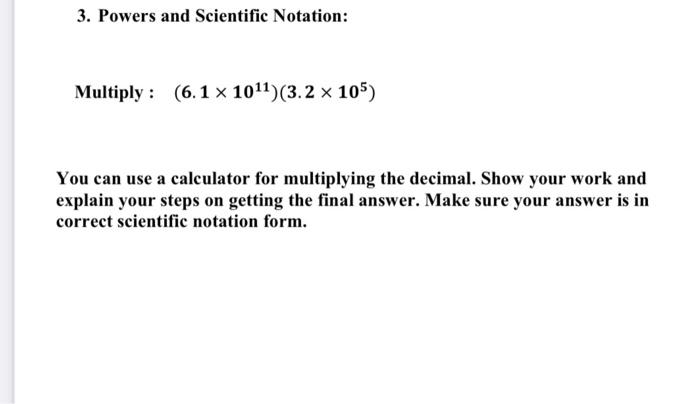 Solved 3. Powers and Scientific Notation: Multiply : | Chegg.com