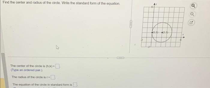 Solved Find the center and radius of the circle. Write the | Chegg.com